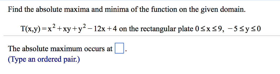 Solved Find the absolute maxima and minima of the function | Chegg.com