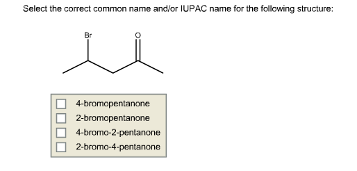 Solved Select the correct common name and/or IUPAC name for | Chegg.com