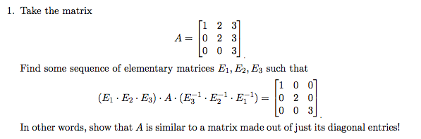 Solved Take the matrix A={(1,2,3),(0,2,3),(0,0,3)} find some | Chegg.com