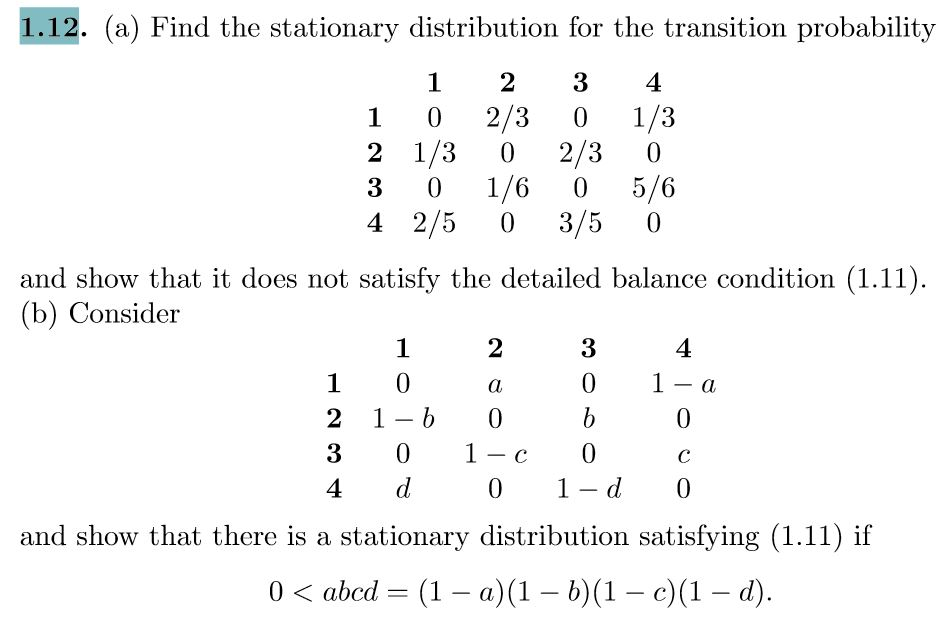 Solved 1.12. (a) Find the stationary distribution for the | Chegg.com