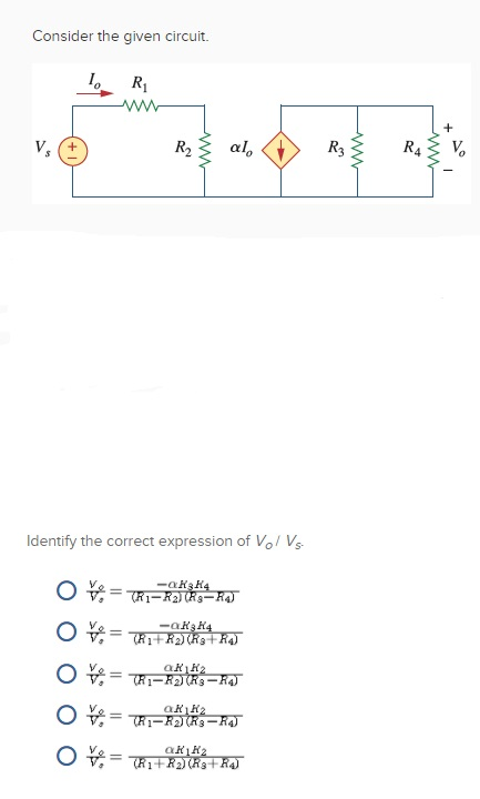 Solved Consider the given circuit. Identify the correct | Chegg.com