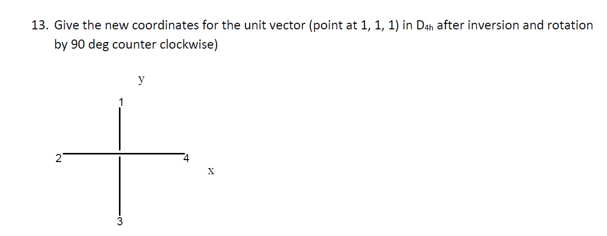 Solved 13. Give the new coordinates for the unit vector | Chegg.com