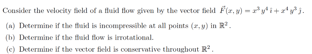 Solved Consider the velocity field of a fluid flow given by | Chegg.com
