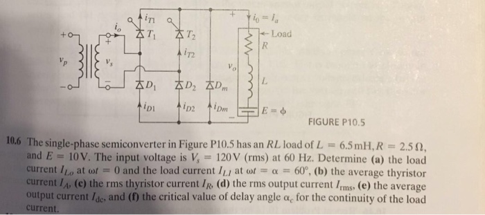 Solved The single-phase semi converter in Figure P10.5 has | Chegg.com