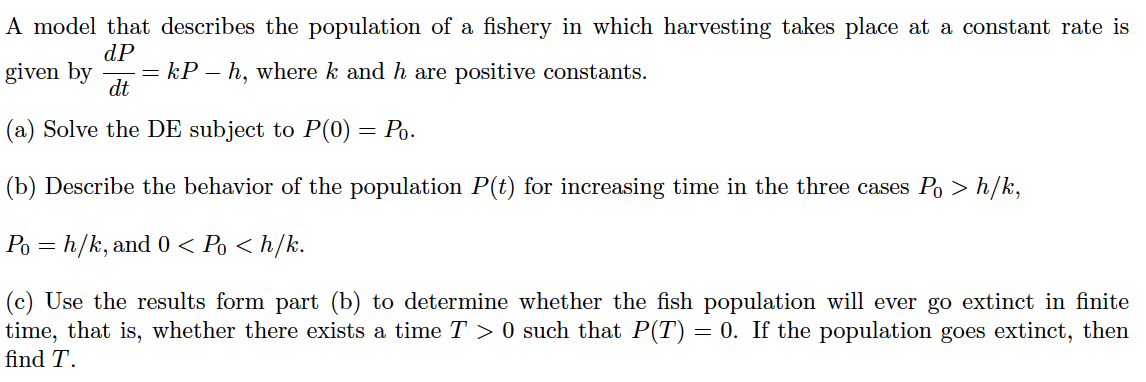 A model that describes the population of a fishery in | Chegg.com