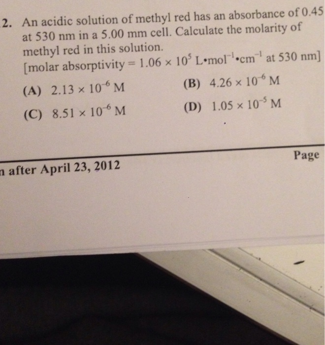 Solved An acidic solution of methyl red has an absorbance of | Chegg.com