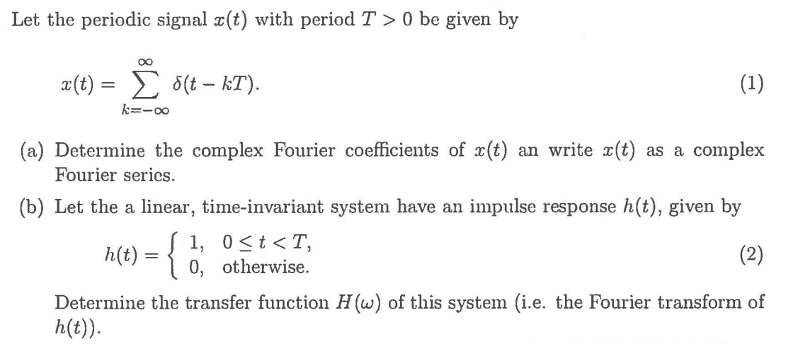 Solved Let The Periodic Signal X T With Period T 0 Be