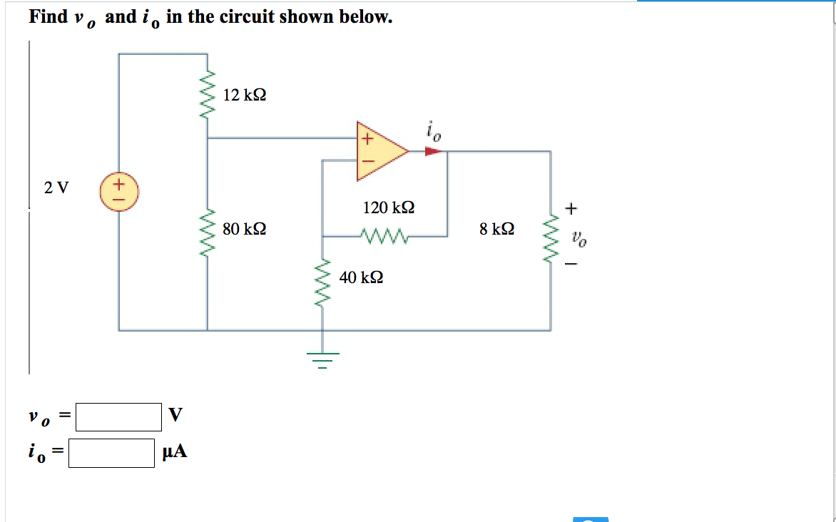 Solved Find vo and io in the circuit shown below. 0 120 kS2 | Chegg.com