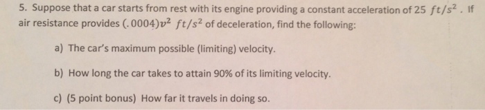 Solved 5. Suppose that a car starts from rest with its | Chegg.com