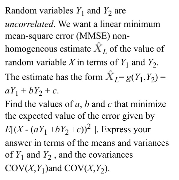Random variables Y1 and Y2 are uncorrelated. We want | Chegg.com