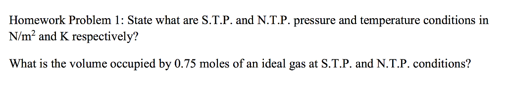 Solved Homework Problem 1: State what are S.T.P. and N.T.P. | Chegg.com