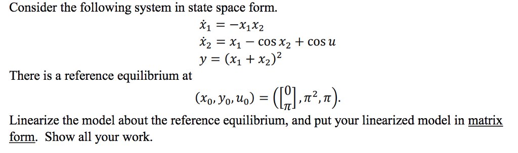 Consider the following system in state space form. | Chegg.com
