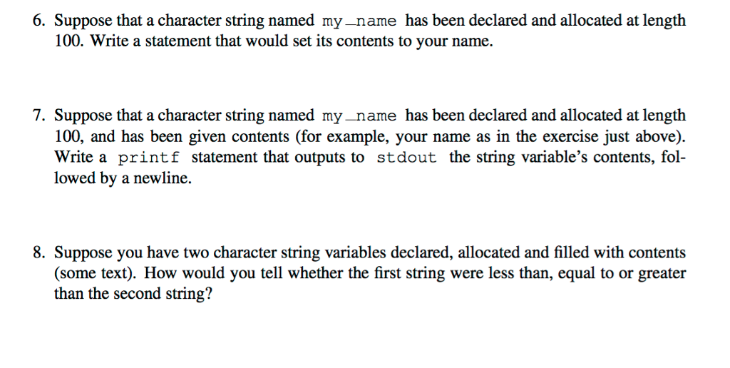 Solved 6. Suppose that a character string named my_name has | Chegg.com