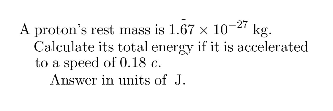 Solved A proton's rest mass is 1.67 times 10^-27 kg. | Chegg.com