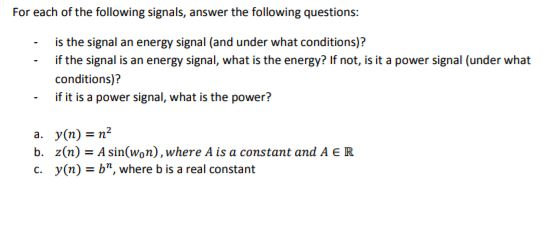 Solved For each of the following signals, answer the | Chegg.com