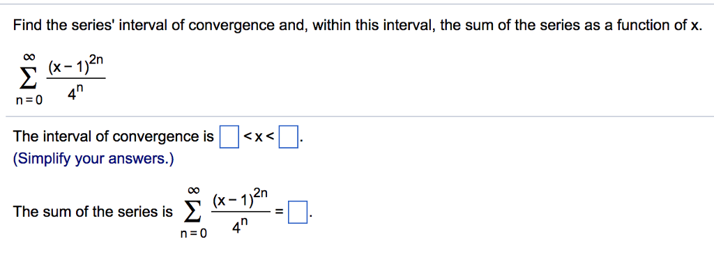 Solved Find The Series Interval Of Convergence And Within