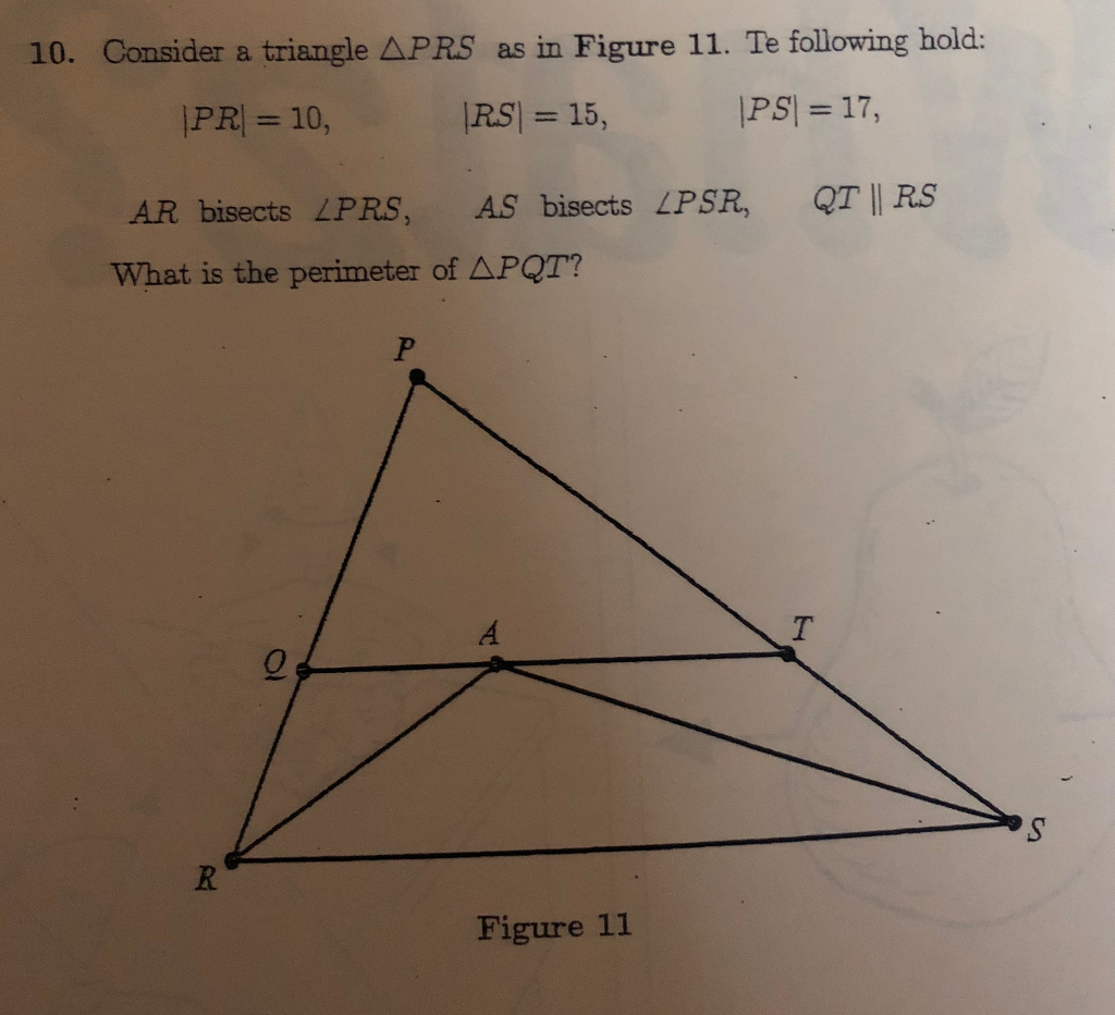 Solved 10. Consider a triangle PRS as in Figure 11, Te | Chegg.com