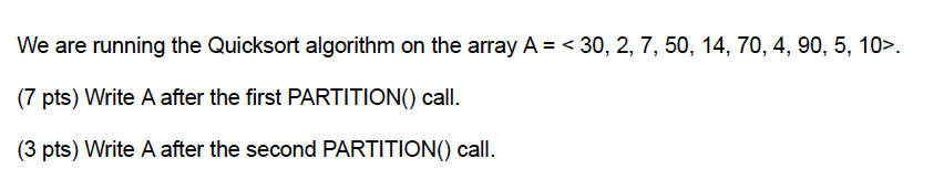 Solved We are running the Quicksort algorithm on the array A | Chegg.com