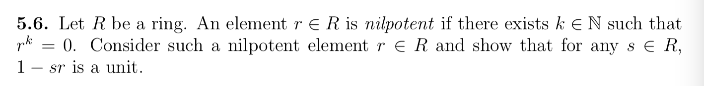 Solved Let R be a ring. An element r R is nilpotent if | Chegg.com