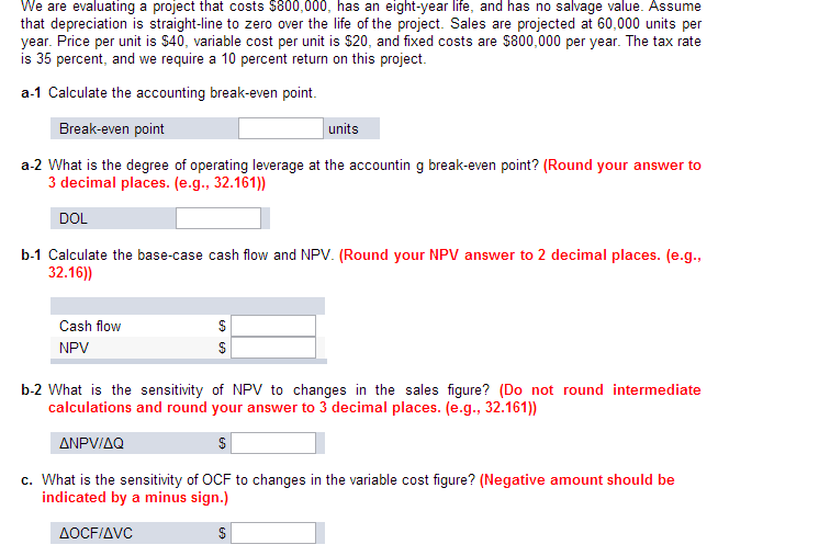 We are evaluating a project that costs $800,000, has | Chegg.com