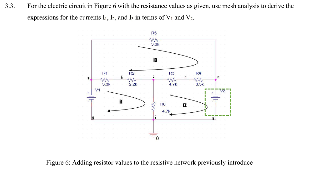 Solved .3 For the electric circuit in Figure 6 with the | Chegg.com