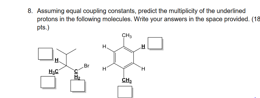 Solved: Assuming Equal Coupling Constants, Predict The Mul... | Chegg.com