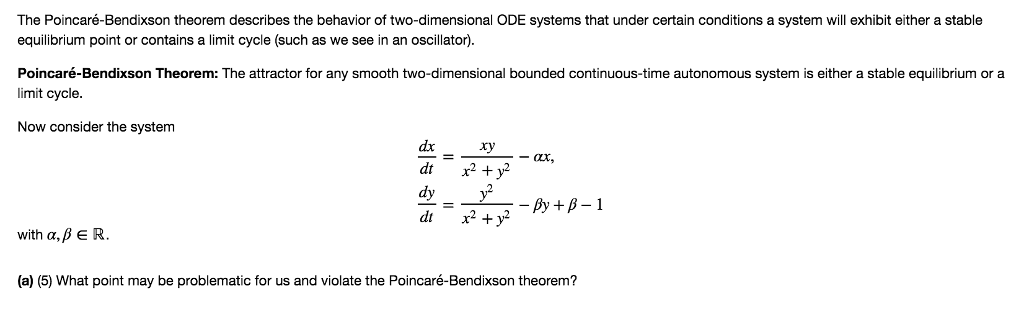 The Poincaré-Bendixson theorem describes the behavior | Chegg.com