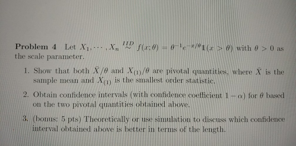 Solved Problem 4 Let X1, , Xn IID f(z; ?)?0 letx/91 (z > ?) | Chegg.com Solved Problem 4 Let X1, , Xn IID f(z; ?)?0 letx/91 (z > ?) | Chegg.com