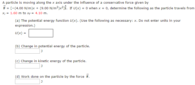 Solved A particle is moving along the x axis under the | Chegg.com