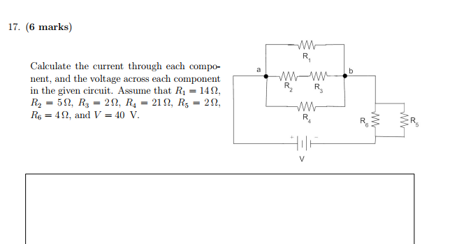 Solved 17. (6 marks) Calculate the current through each | Chegg.com