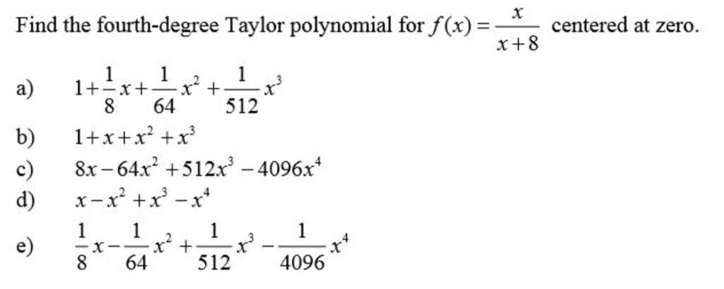 Solved Find the fourth-degree Taylor polynomial for f (x) = | Chegg.com