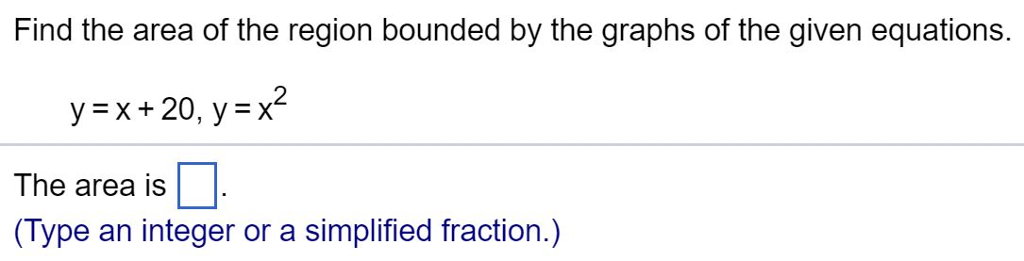 Solved Find the area of the region bounded by the graphs of | Chegg.com