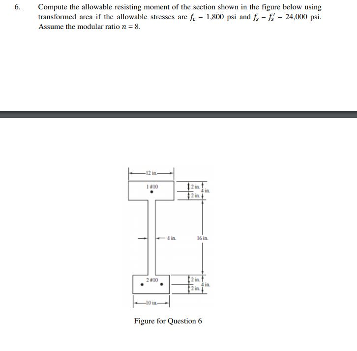 Solved 6 Compute the allowable resisting moment of the | Chegg.com
