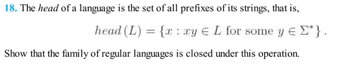 Solved 18. The head of a language is the set of all prefixes | Chegg.com