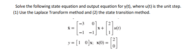 Solved Solve the following state equation and output | Chegg.com