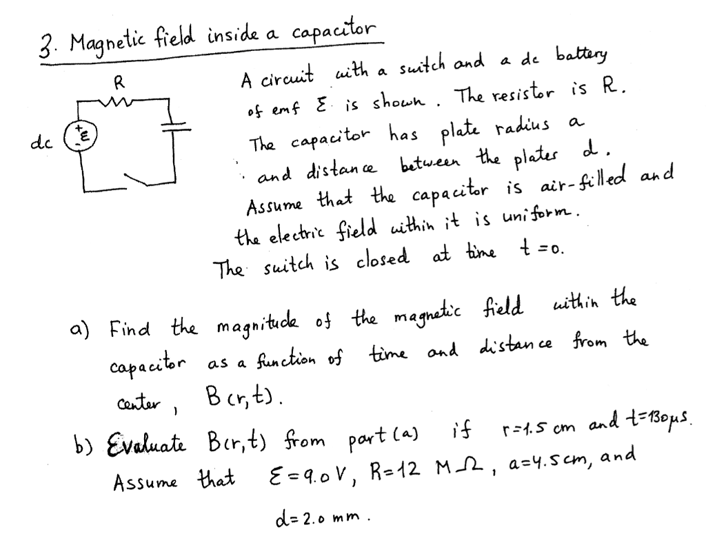Solved Magnetic field inside a capacitor A circuit with a | Chegg.com
