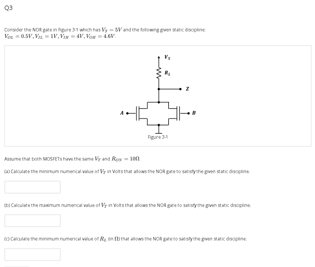 Solved Consider the NOR gate in Figure 3-1 which has V_S = | Chegg.com