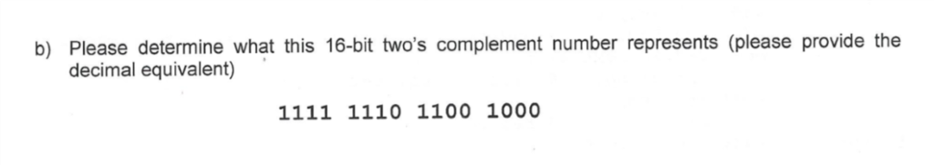 Solved Determine what this 16-bit two's complement number | Chegg.com