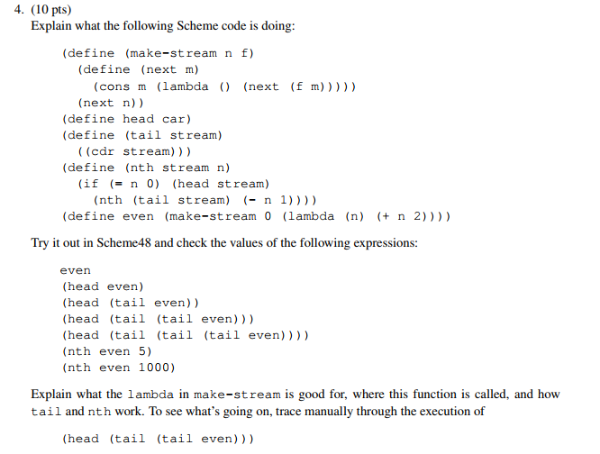 Solved 4. (10 pts) Explain what the following Scheme code is | Chegg.com