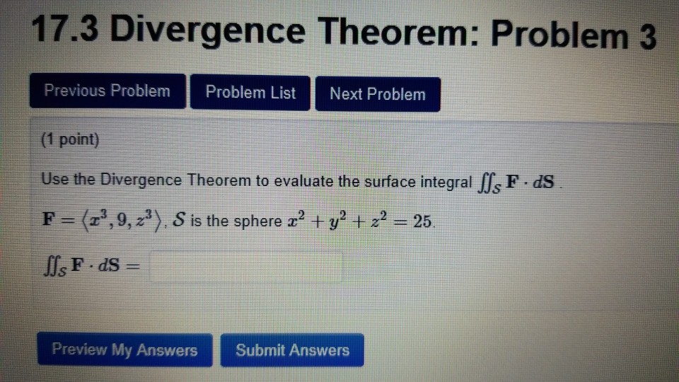 Solved 17.3 Divergence Theorem: Problem 3 Previous Problem | Chegg.com