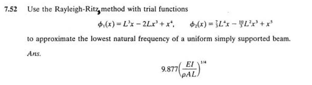 Solved 7.52 Use the Rayleigh-Ritz method with trial | Chegg.com