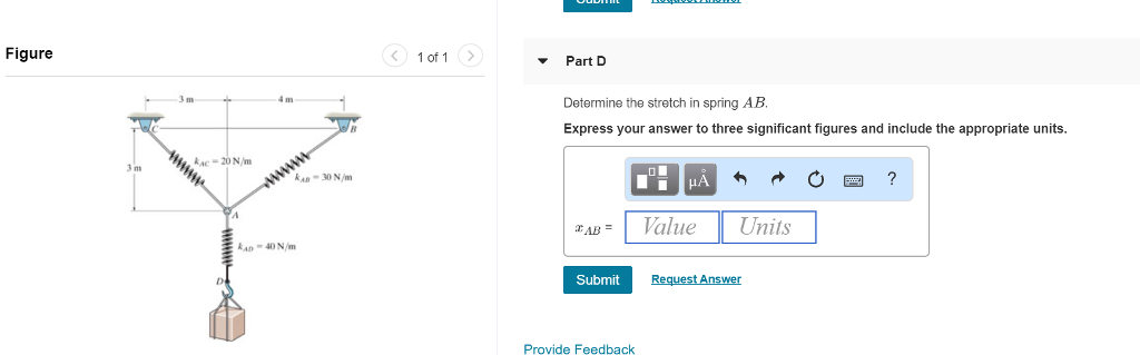 Solved ? Part B Determine the stretch in each spring for for | Chegg.com