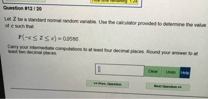Solved Let Z be a standard normal random variable Calculate | Chegg.com