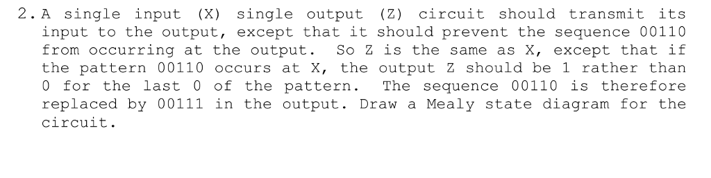 Solved 2. A single input (X) single output (2) circuit | Chegg.com