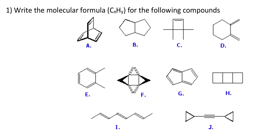 Solved 1) Write the molecular formula (CxHy) for the | Chegg.com