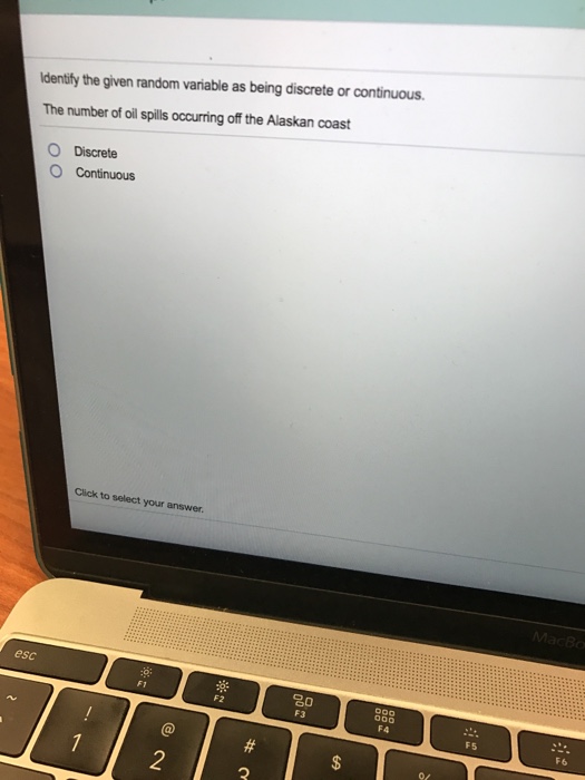 Solved Identify the given random variable as being discrete | Chegg.com