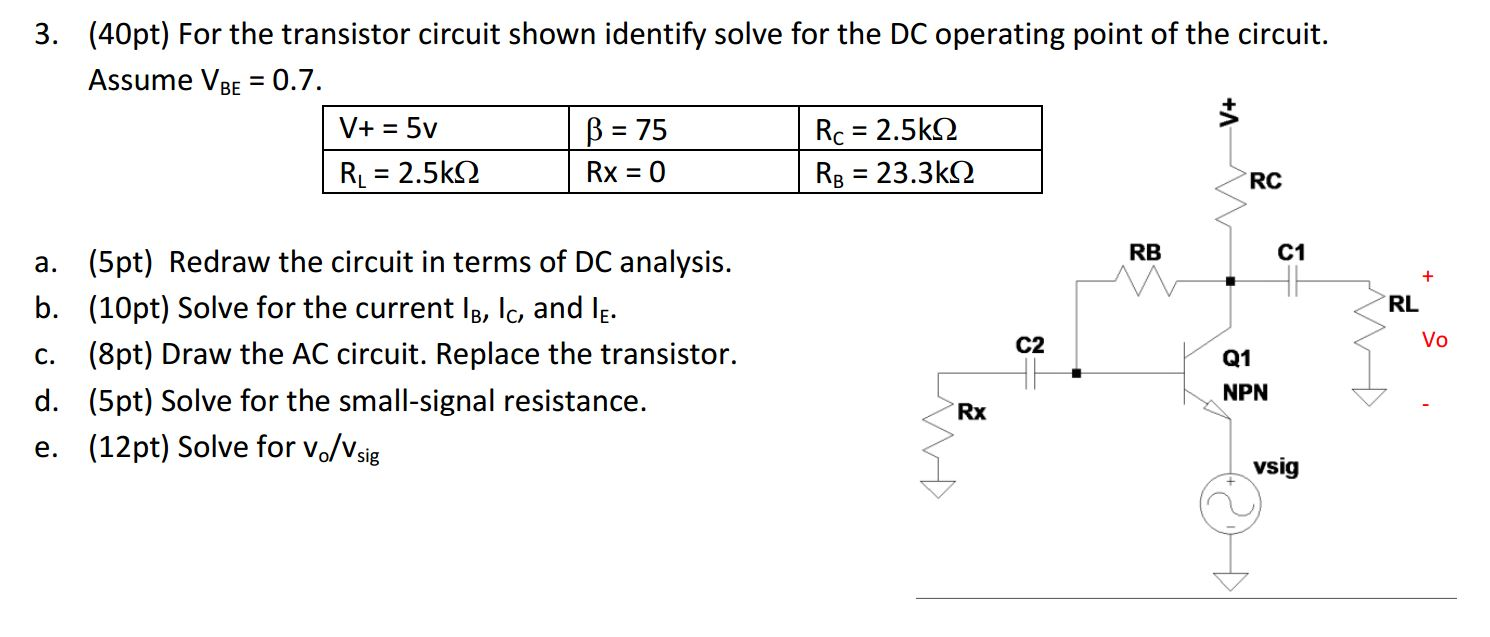For the transistor circuit shown, identify solve for | Chegg.com