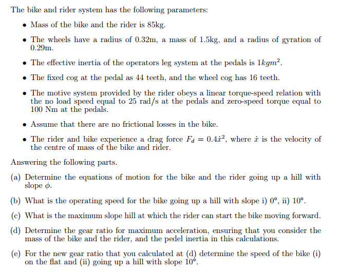 Solved The bike and rider system has the following | Chegg.com