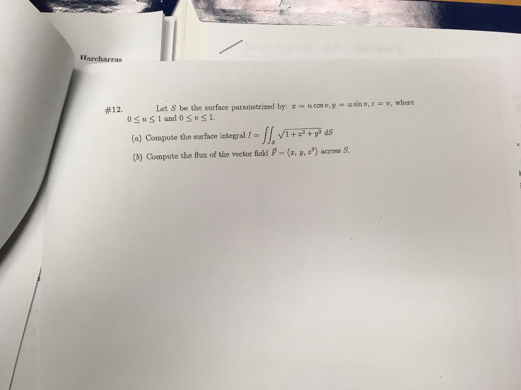 Solved Let S be the surface parametrized by: x = u cos v, y | Chegg.com