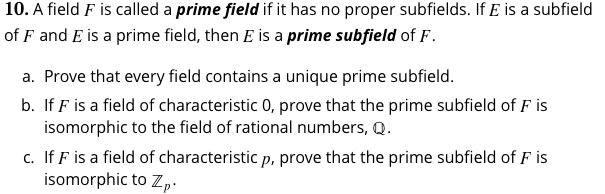 Solved A field F is called a prime field if it has no proper | Chegg.com